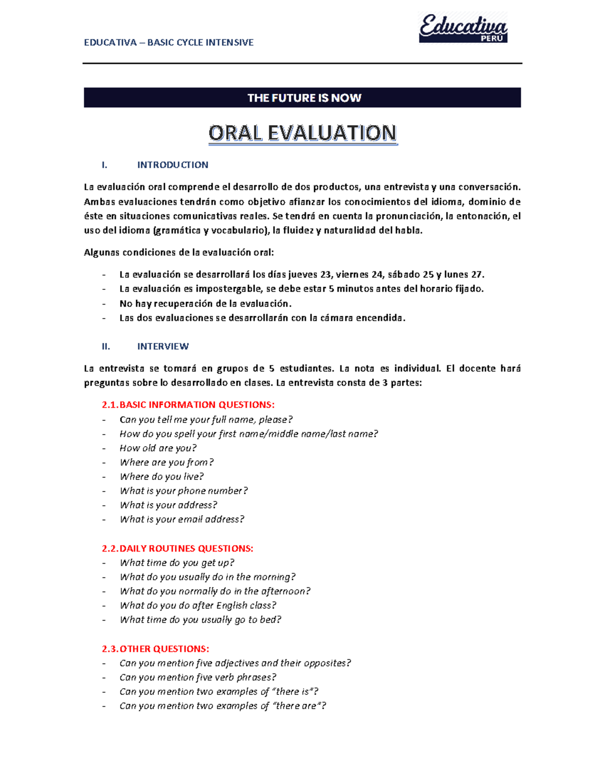 ORAL Evaluation Educativa Basic January- February - I. INTRODUCTION La evaluación oral comprende ...