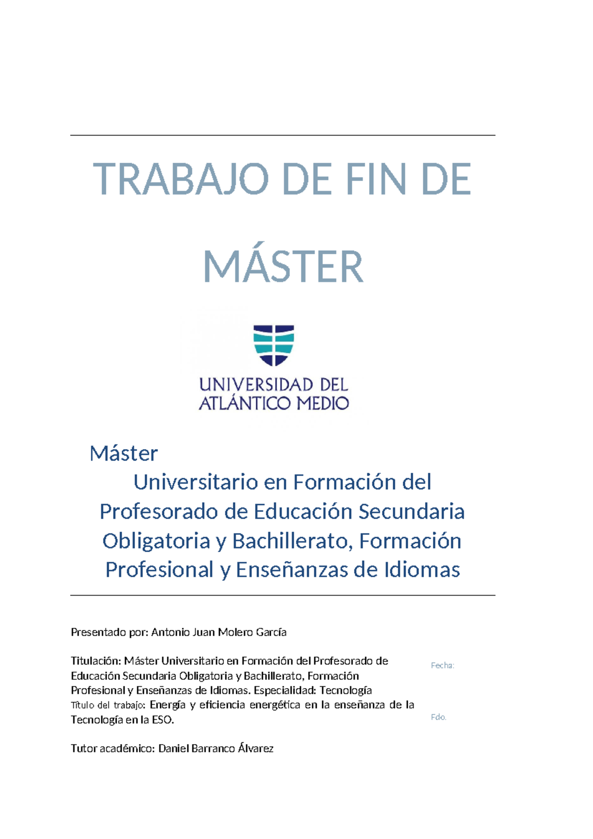 Borrador rev 2 - TFM - TRABAJO DE FIN DE MÁSTER Máster Universitario en Formación del ...