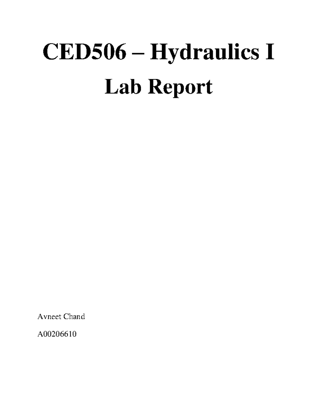CED506 lab 2 - CED506 – Hydraulics I Lab Report Avneet Chand A Lab 2 ...