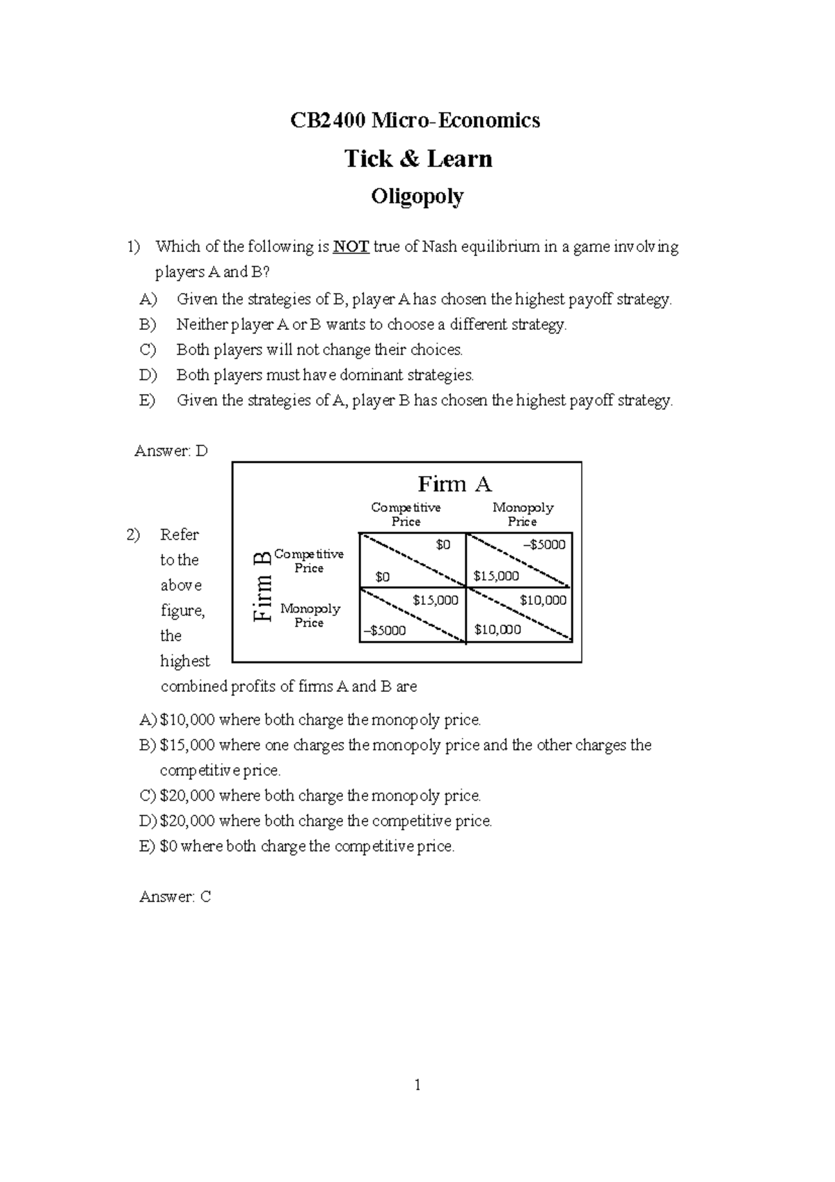 (12) CB2400 Tick & Learn Oligopoly - CB2400 Micro-Economics Tick & Learn Oligopoly Which of the ...