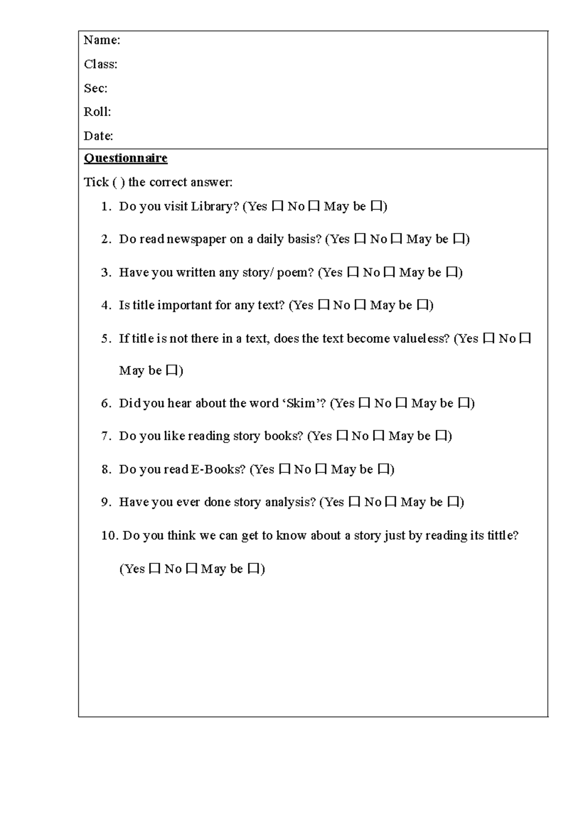 Skim through a text Day 1 - Name: Class: Sec: Roll: Date: Questionnaire ...