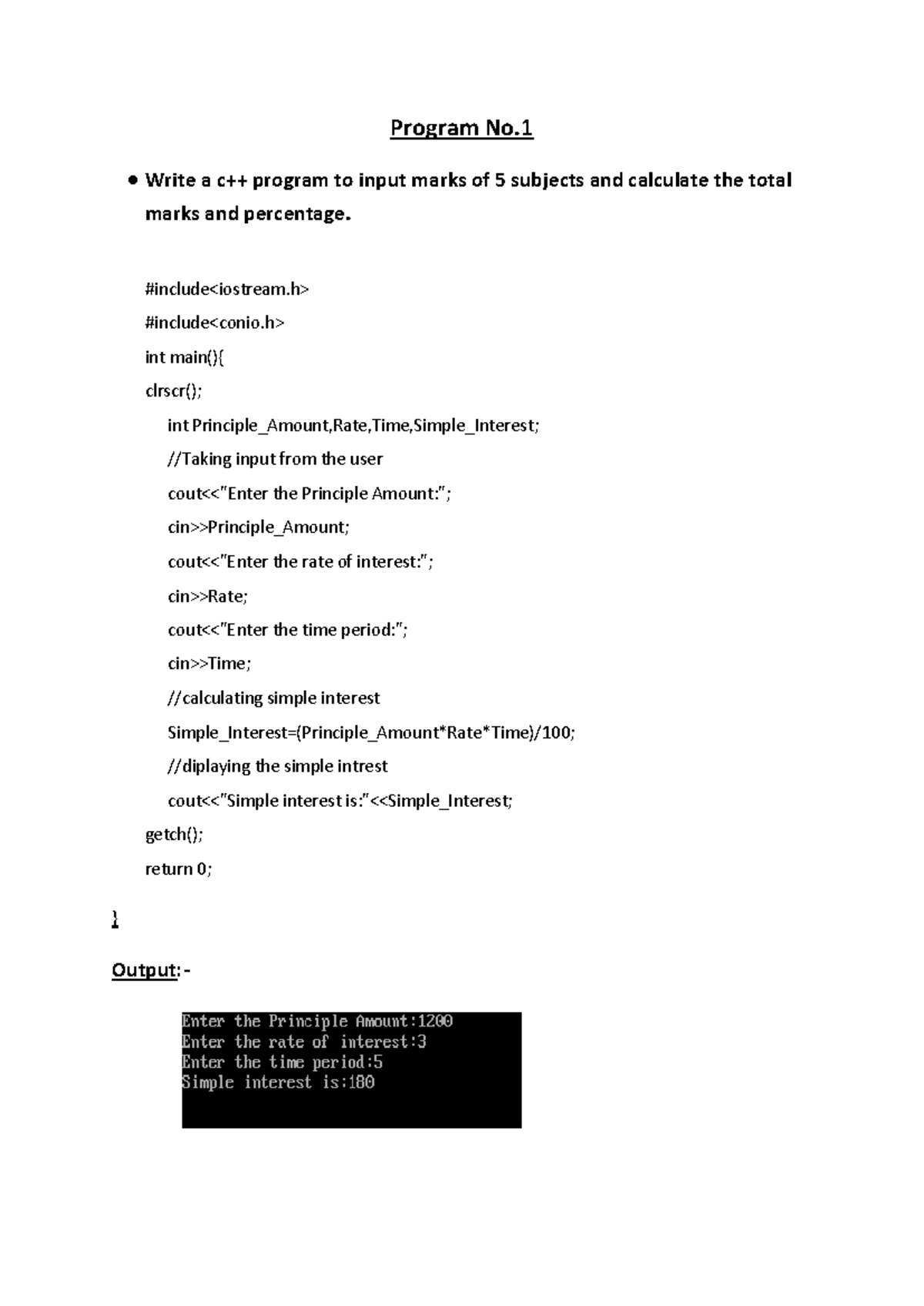 First week programs - • Write a c++ program to input marks of 5 subjects and calculate the total ...