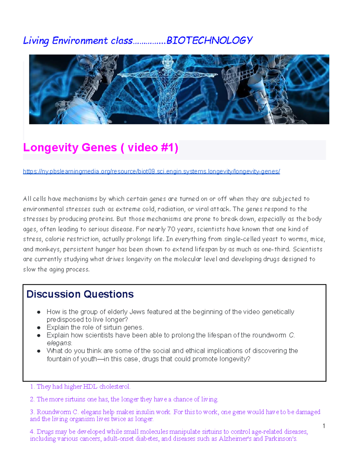 Biotechnology - Living Environment class.............. Longevity Genes ...