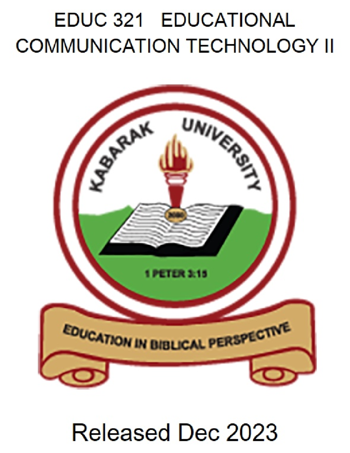 EDUC 321 Educational Communication Technology II - kabarak university ...