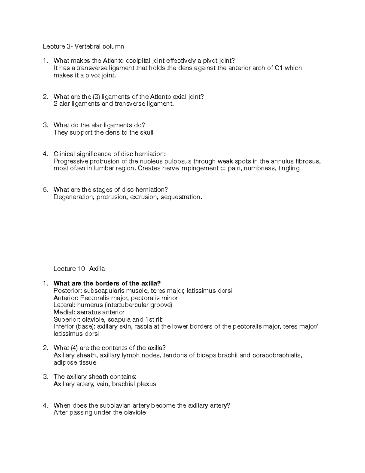 Questions for anatomy midterm - Lecture 3- Vertebral column What makes ...