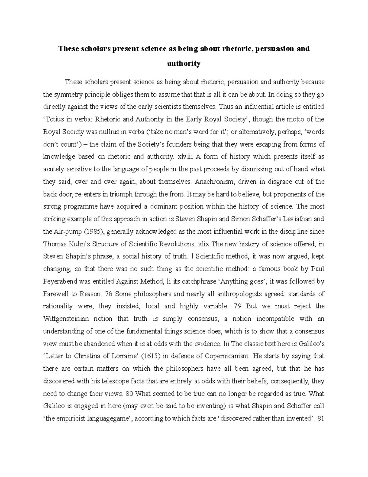 These scholars present science as being about rhetoric - In doing so ...