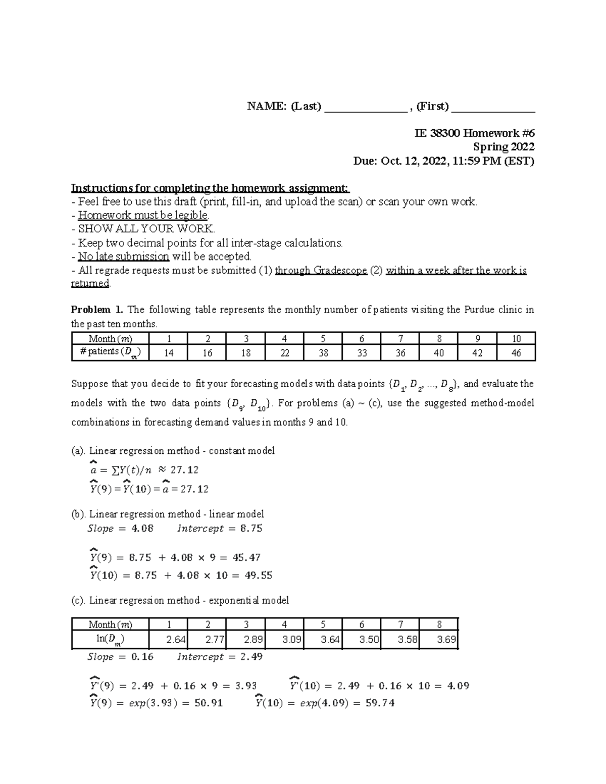 Solution Homework 6 Fall2022 IE38300 - NAME: (Last) ______________ , (First) ______________ IE ...