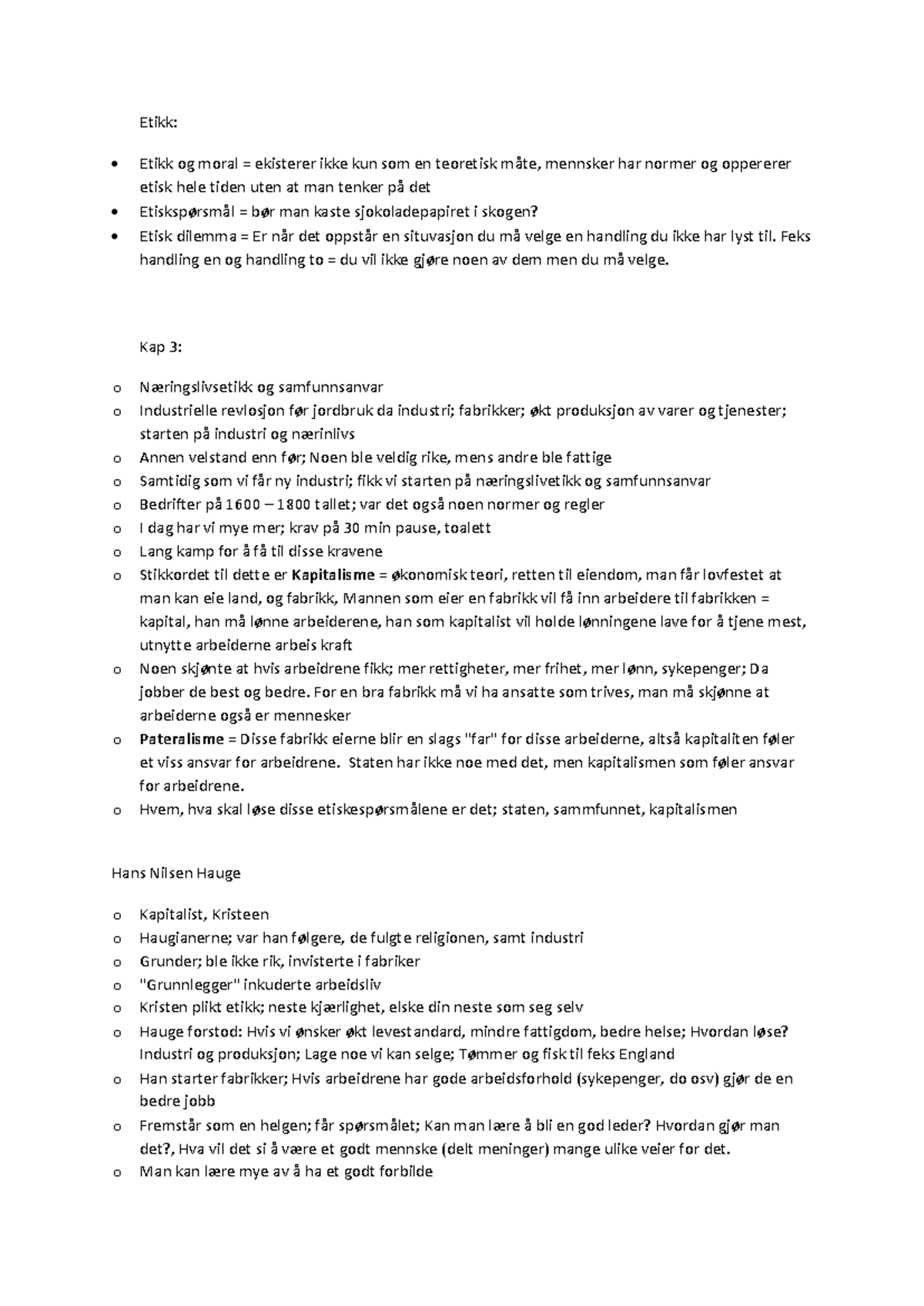 Kap 3, 4 8 - yeah - Etikk: Etikk og moral = ekisterer ikke kun som en teoretisk måte, mennsker ...