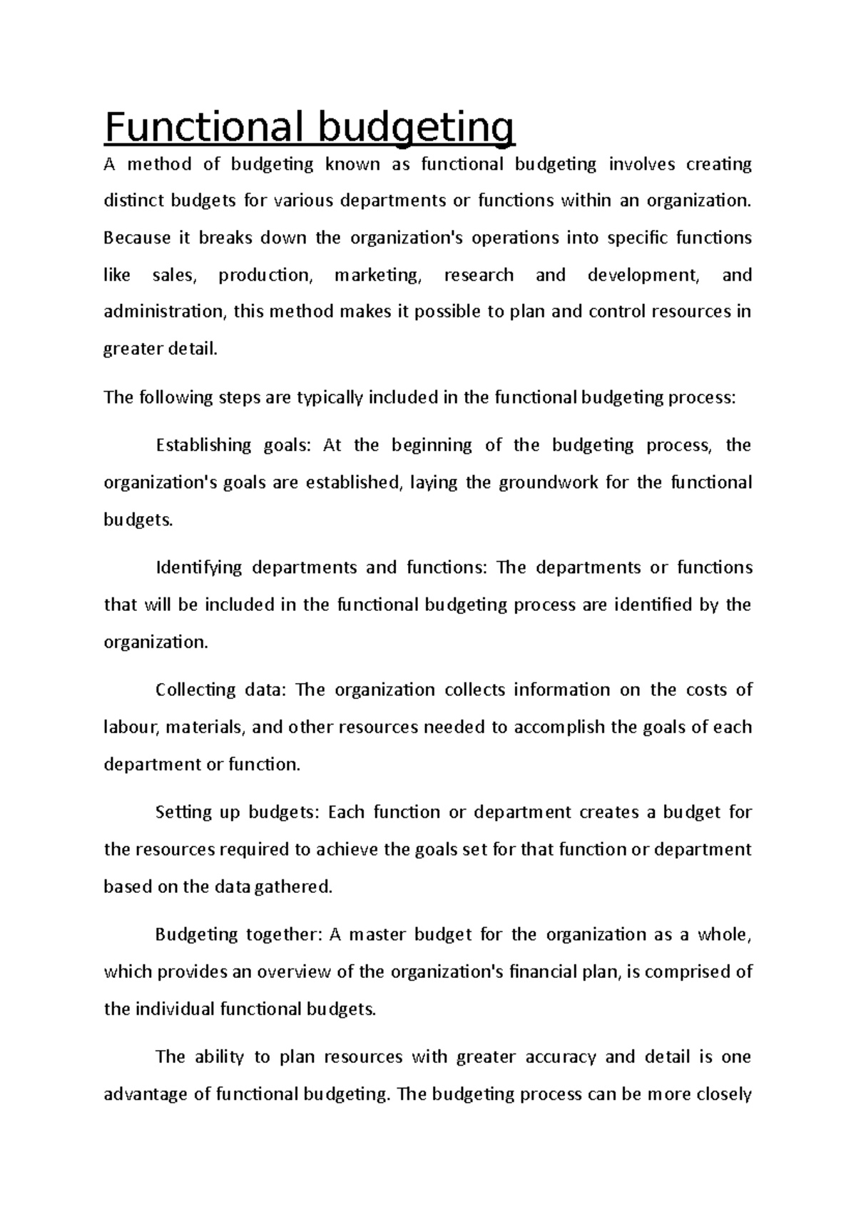 Functional budgeting - The ability to plan resources with greater accuracy and detail is one ...