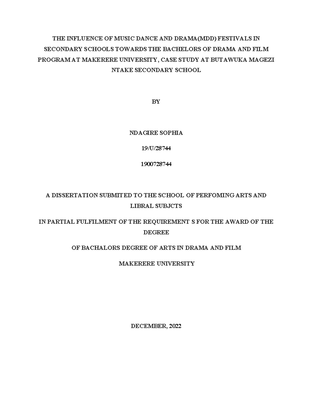 Ndagire draft 2 - drama and film - THE INFLUENCE OF MUSIC DANCE AND ...
