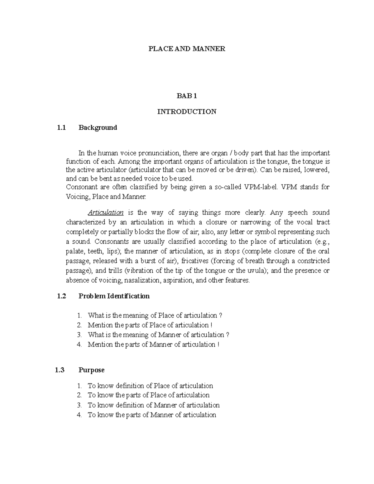 Place AND Manner - PLACE AND MANNER BAB 1 INTRODUCTION 1 Background In ...