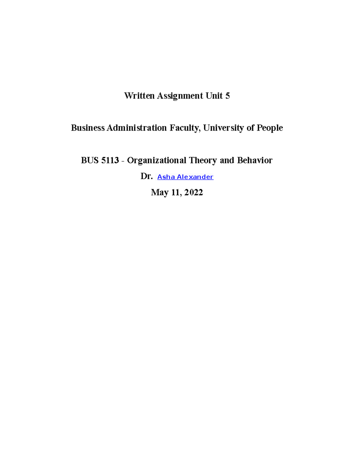 Written Assignment Unit 5 - Asha Alexander May 11, 2022 Team spirit is a sense of rapport, - Studocu