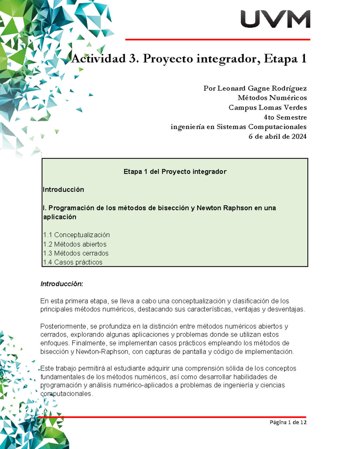 A3 LEO.pdf- Metodos NUM - Actividad 3. Proyecto integrador, Etapa 1 Por Leonard Gagne Rodríguez ...