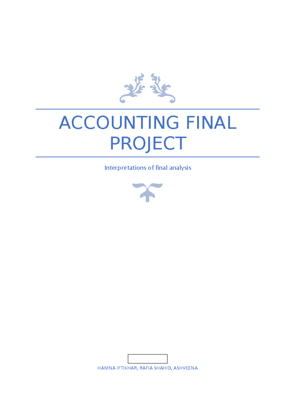Accounting final project - ACCOUNTING FINAL PROJECT Interpretations of ...