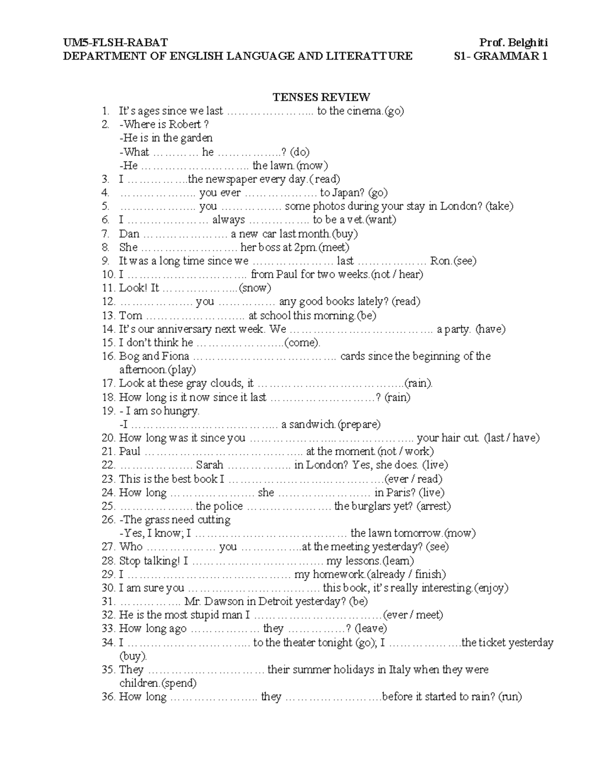 Tenses review - UM5-FLSH-RABAT Prof. Belghiti DEPARTMENT OF ENGLISH ...