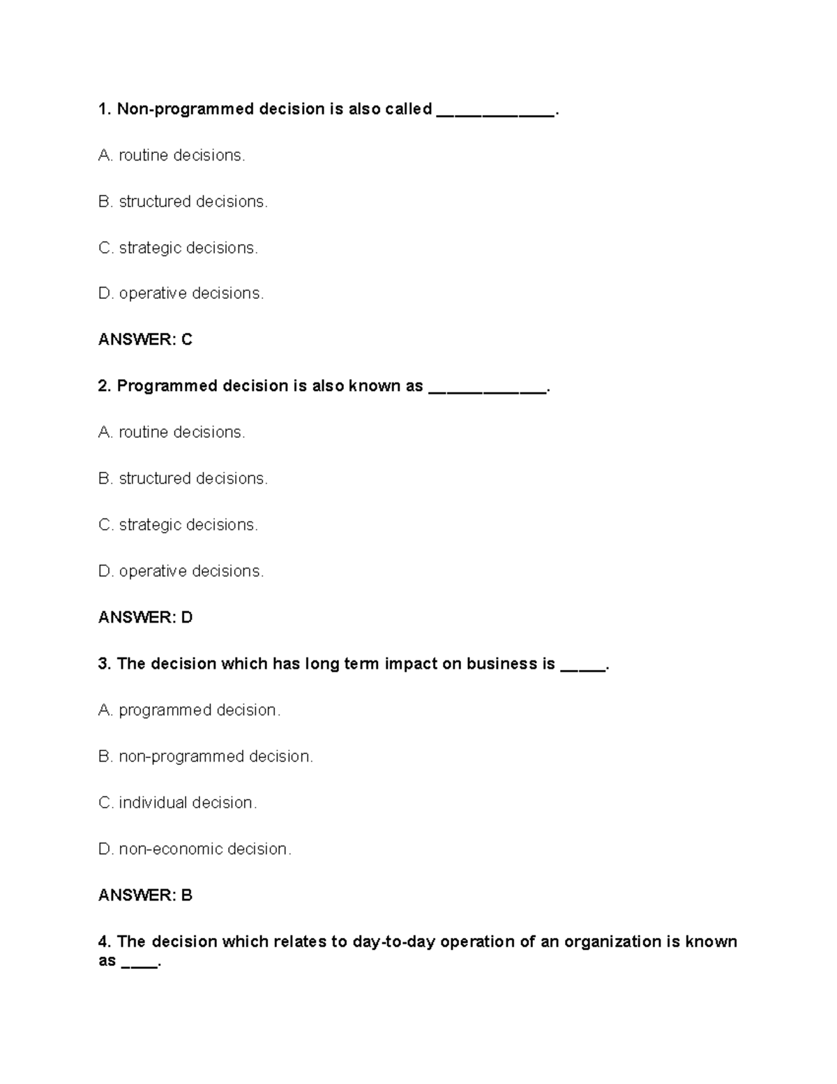 MCQ Principles of managements - 1. Non-programmed decision is also ...