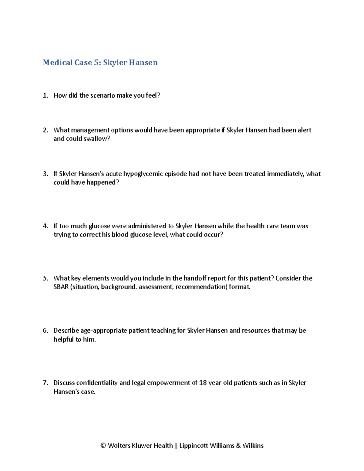 Medical Case 05 Skyler Hansen - Medical Case 5: Skyler Hansen How did ...