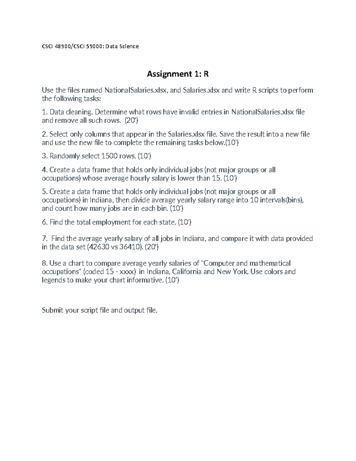Assignment 1 - Practice materials - CSCI 48900/CSCI 59000: Data Science Assignment 1: R Use the ...