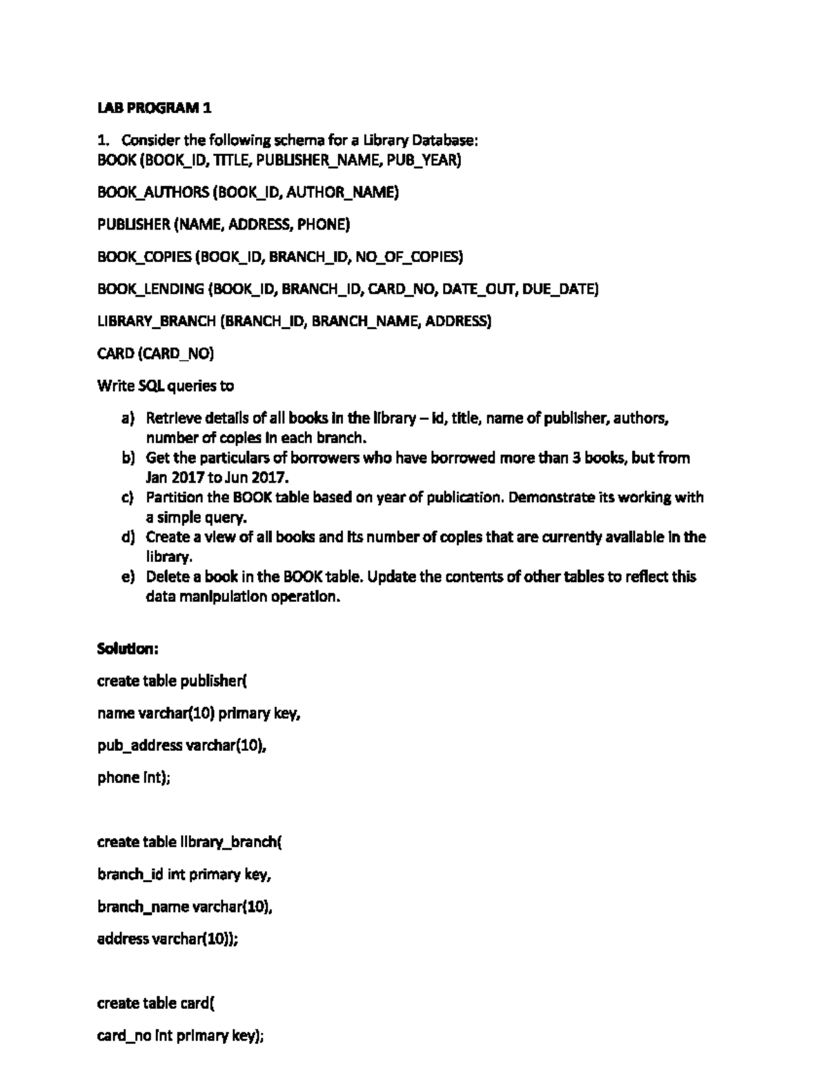 Db - Database management - LAB PROGRAM 1 1. Consider the following schema for a Library Database ...