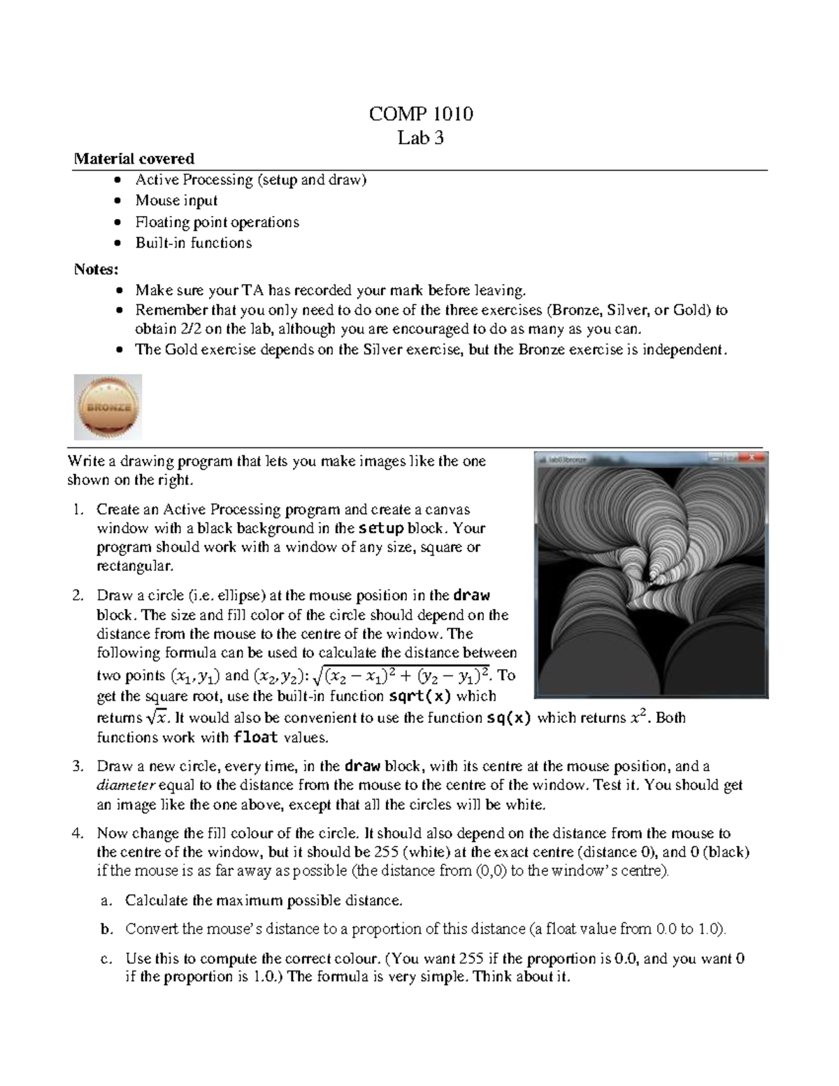 Practical - Lab 4 - COMP 1010 Lab 3 Material covered Active Processing (setup and draw) Mouse ...