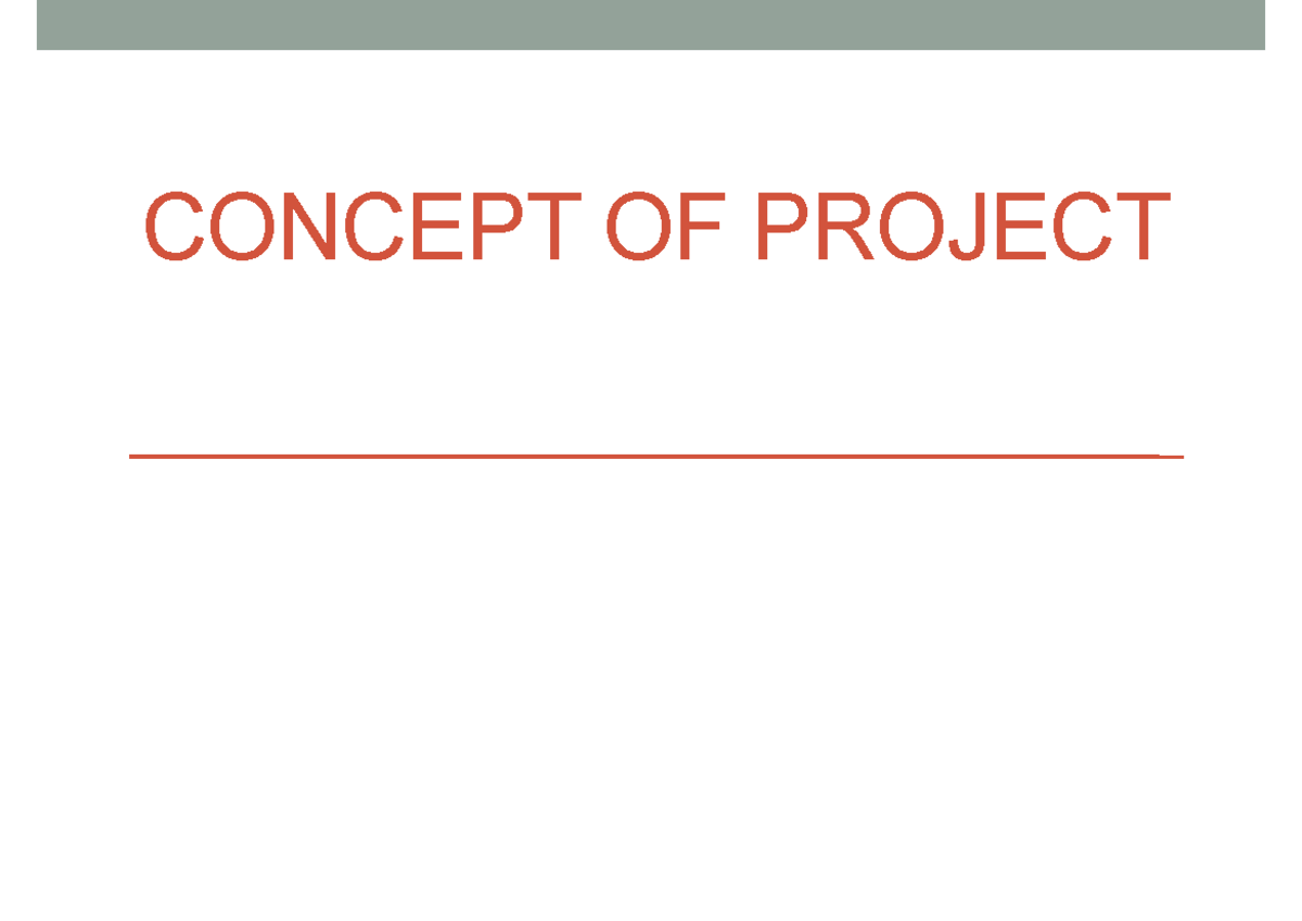 Concept of project - Its a lecture - CONCEPT OF PROJECT Introduction A ...