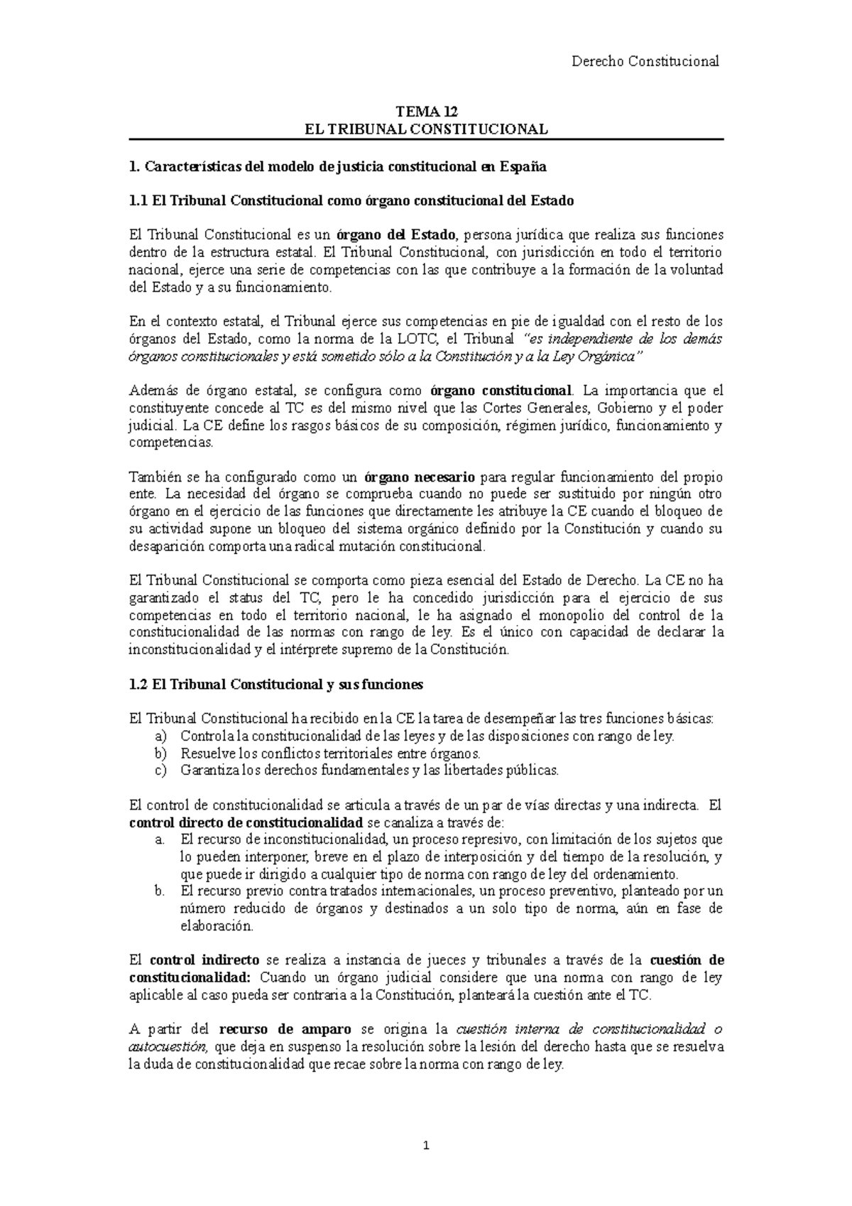 TEMA 12 consti - TEMA 12 EL TRIBUNAL CONSTITUCIONAL Características del modelo de justicia - Studocu