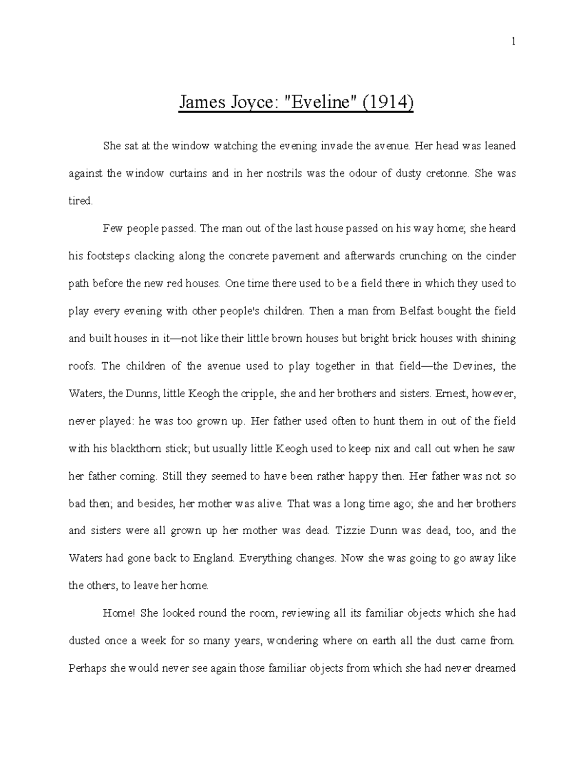 Eveline (1914) by James Joyce - James Joyce: "Eveline" (1914) She sat ...