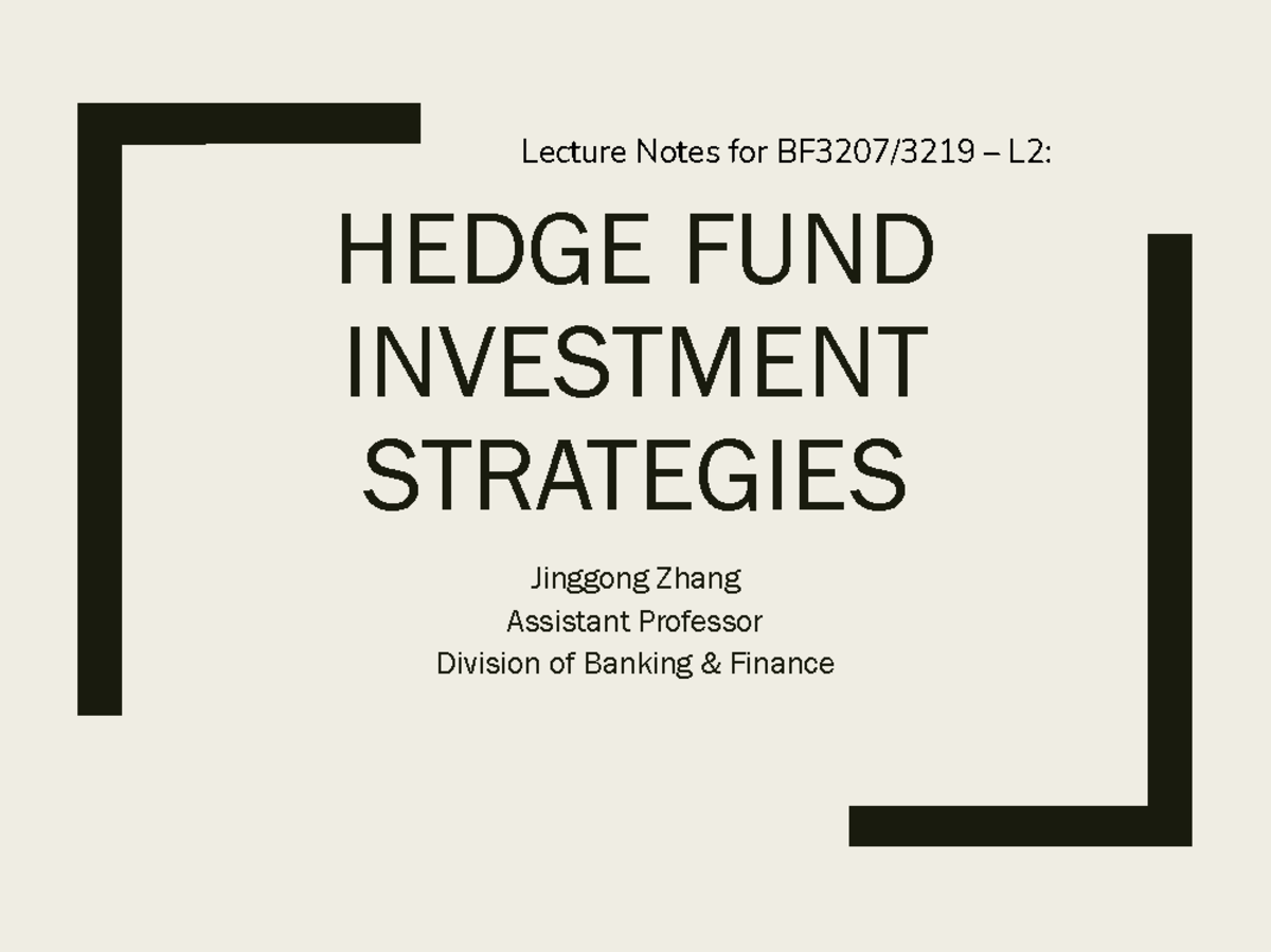L2-Hedge Fund Investment Strategies - HEDGE FUND INVESTMENT STRATEGIES ...