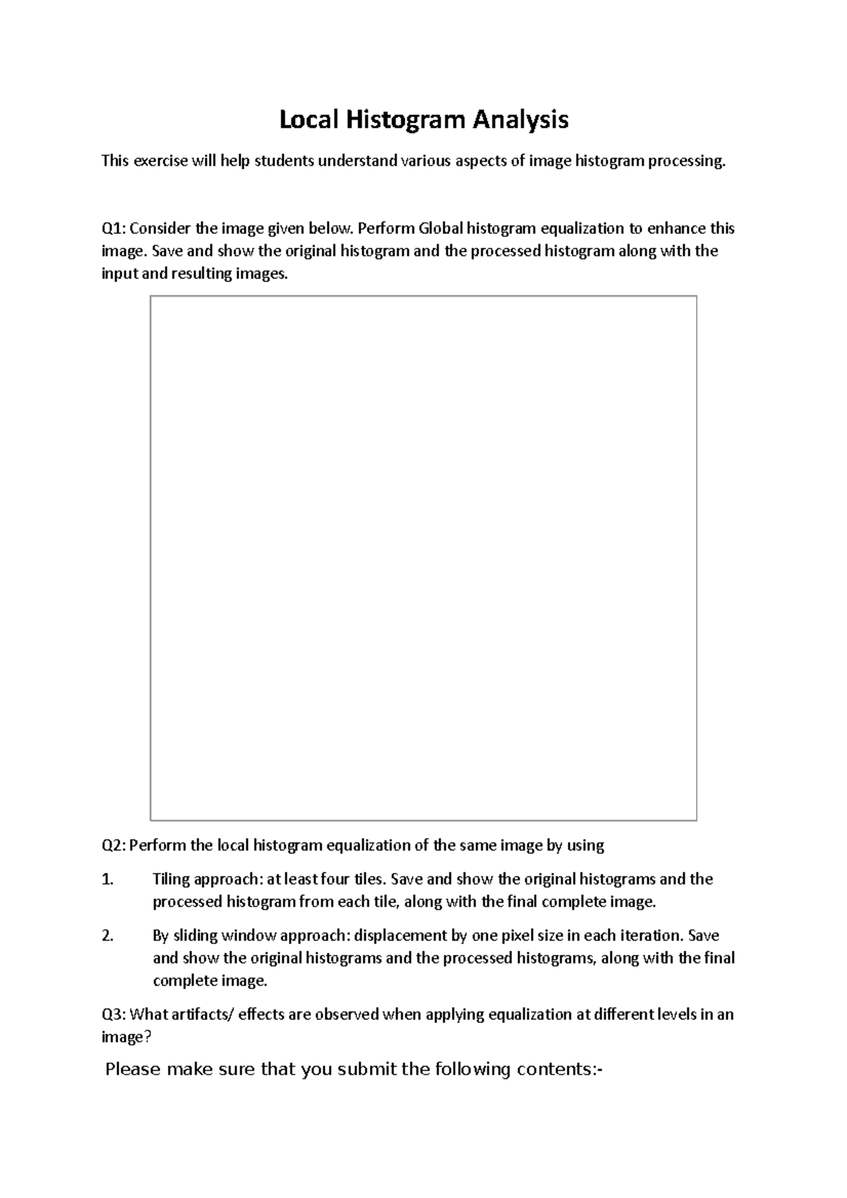 Local Histogram Analysis - Q1: Consider the image given below. Perform ...