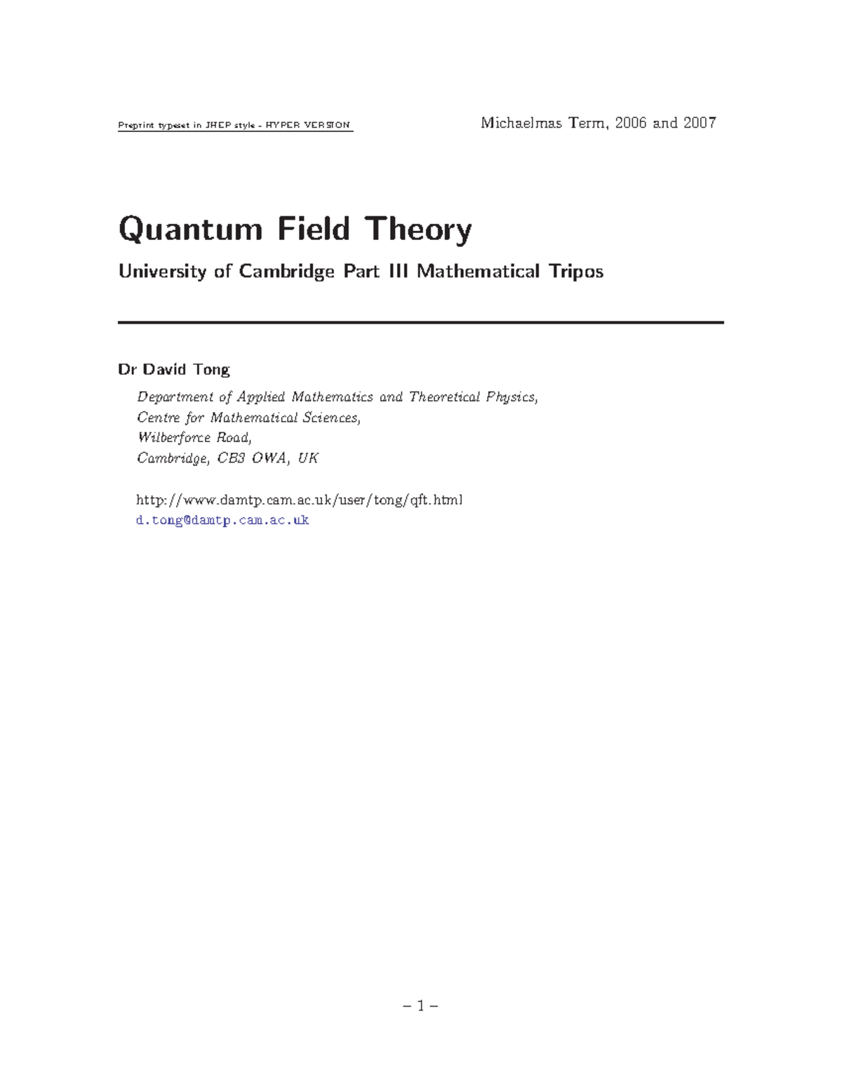 Quantum Field Theory - QFT - Preprint typeset in JHEP style - HYPER VERSION Michaelmas Term ...