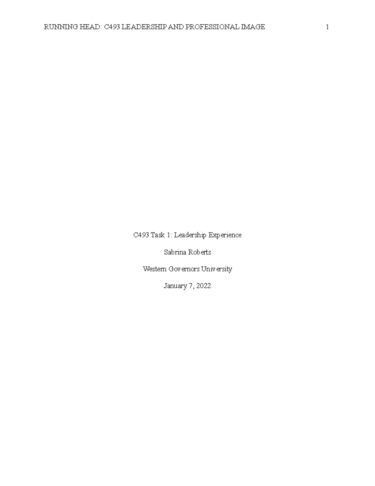 C493 Leadership task 1-revised - RUNNING HEAD: C493 LEADERSHIP AND ...