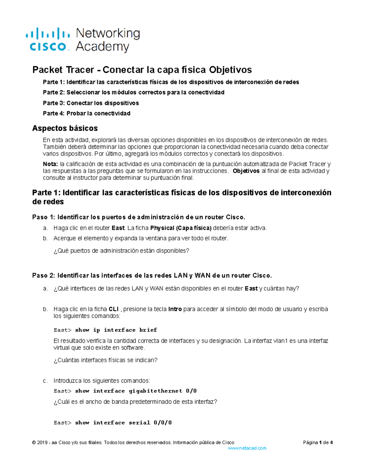 4.7.1 Packet Tracer - Connect the Physical Layer - Packet Tracer - Conectar la capa física ...