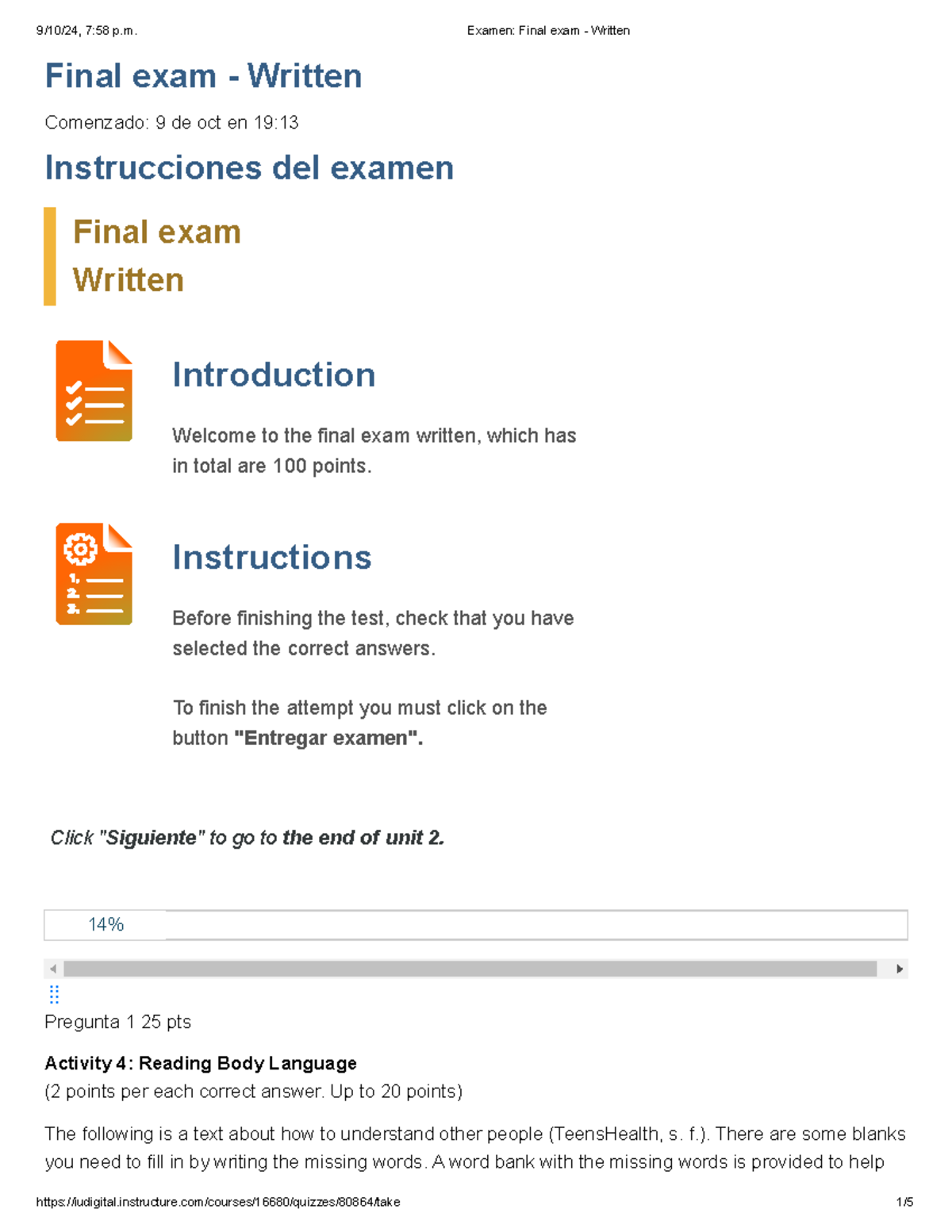 Examen Final exam - Written - Final exam - Written Comenzado: 9 de oct ...