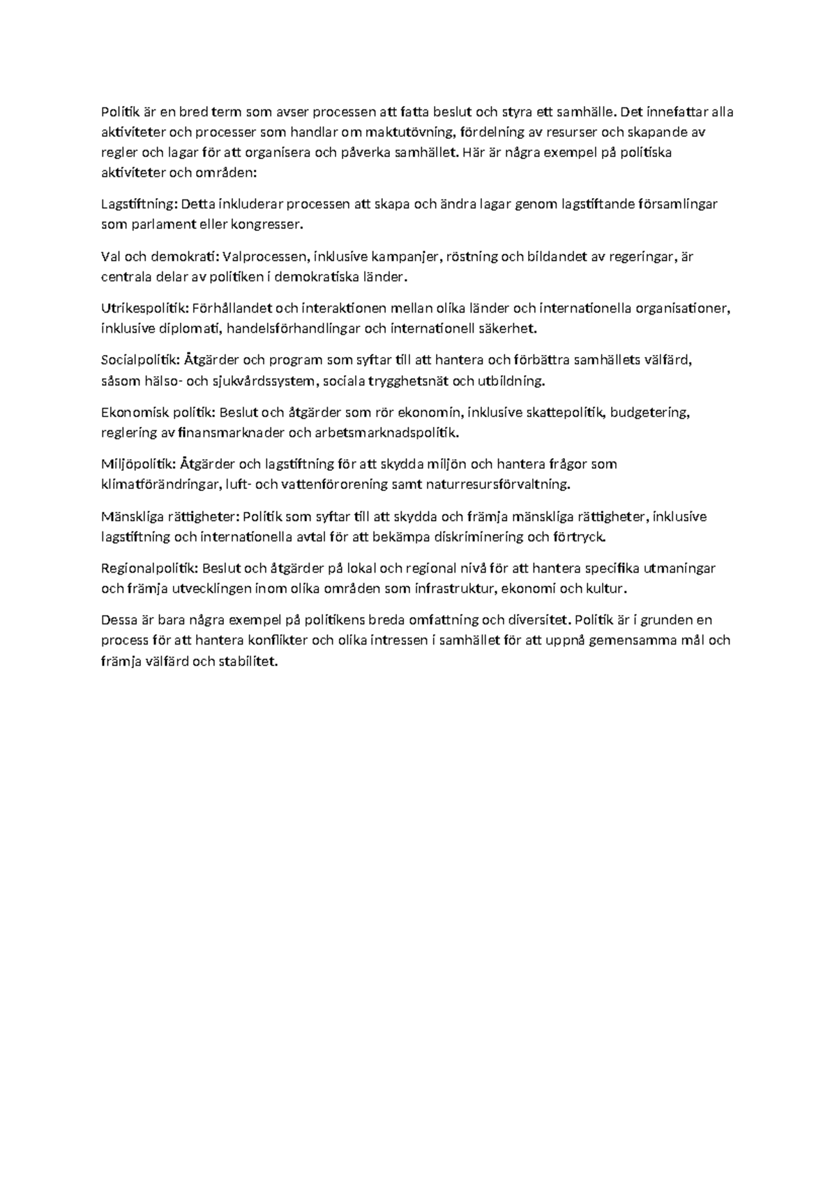 Politik - Jag läser samhällskunskap 1b - Politik är en bred term som ...