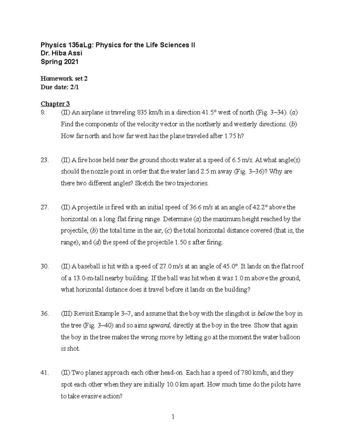 Homework Assignment PHYS135a - Physics 135aLg: Physics for the Life ...