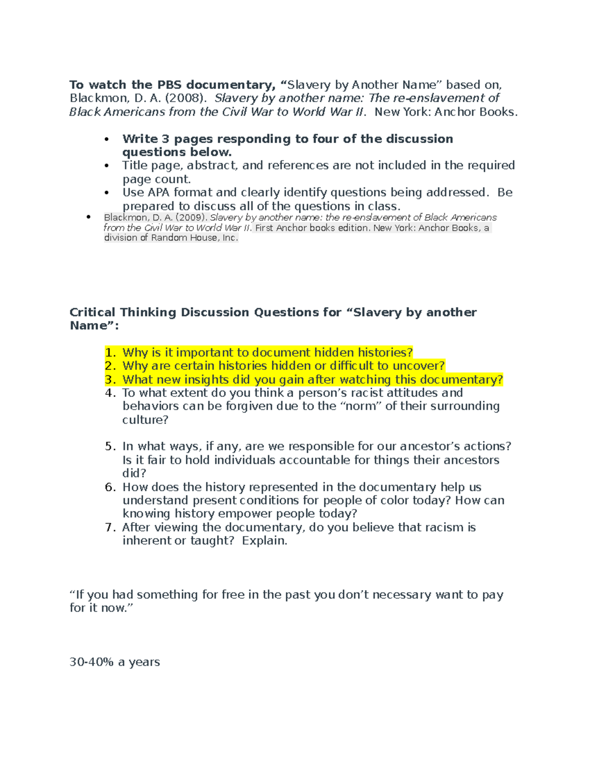 To watch the PBS documentary - A. (2008). Slavery by another name: The ...