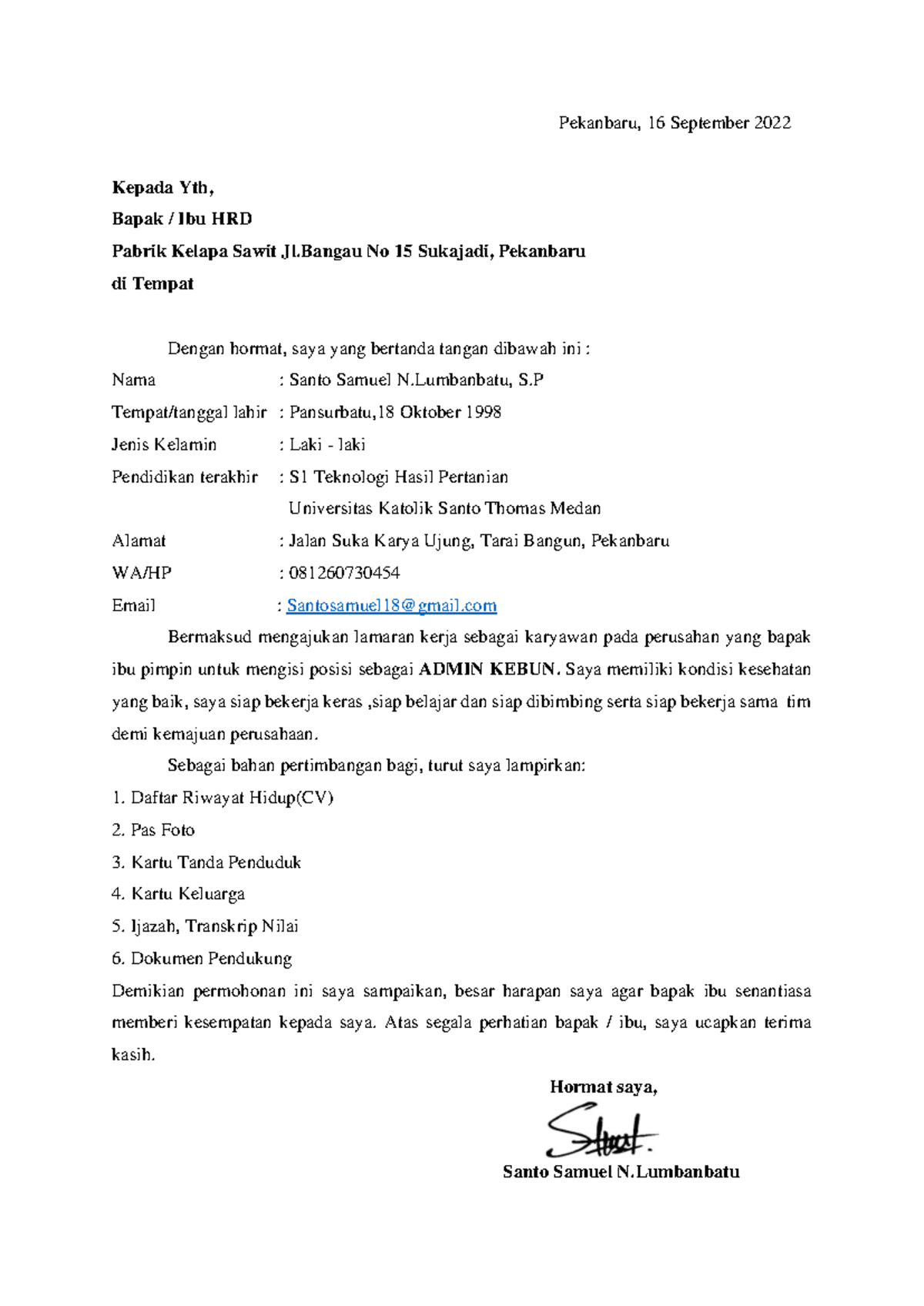 Surat Lamaran Kerja - Good - Pekanbaru, 16 September 2022 Kepada Yth, Bapak / Ibu HRD Pabrik ...