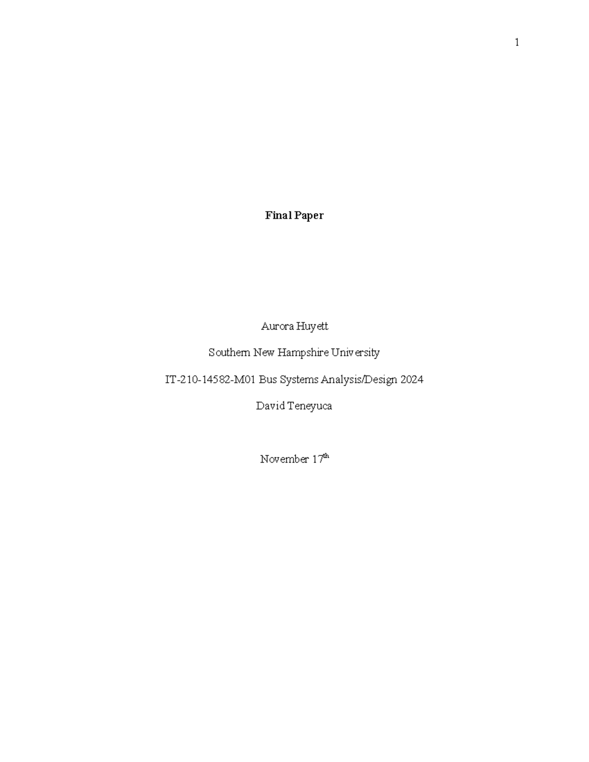 Final project rough draft - 1 Final Paper Aurora Huyett Southern New ...