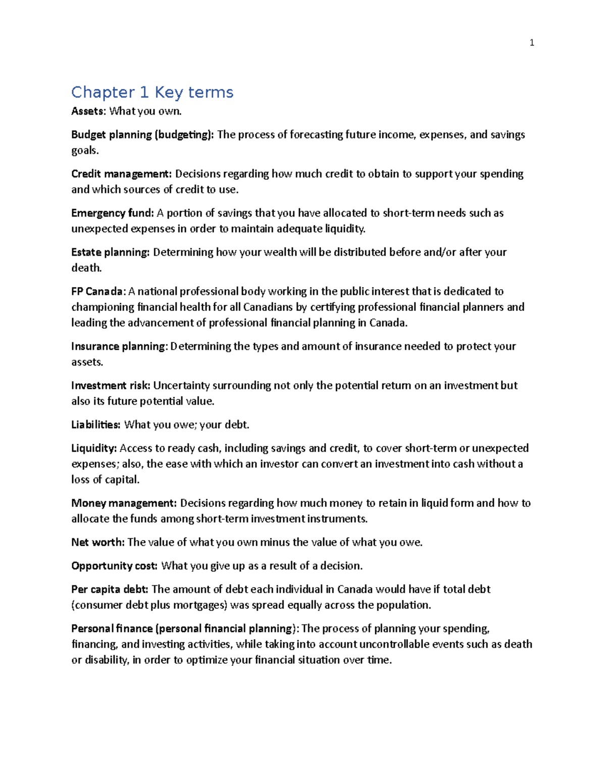 Finance Keyterms - Chapter 1 Key terms Assets: What you own. Budget ...