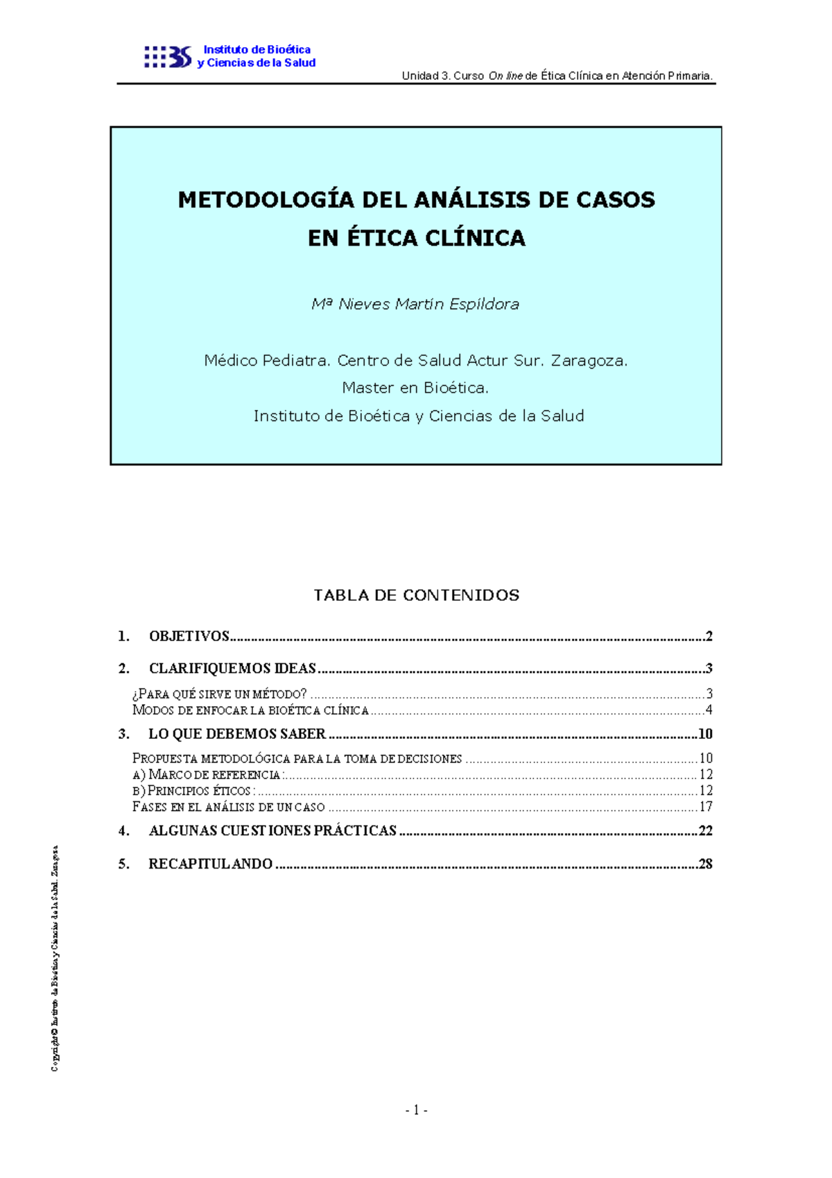 MetodologíA DEL ANÁ Lisis DE Casos - Unidad 3. Curso On line de Ética Clínica en Atención - Studocu
