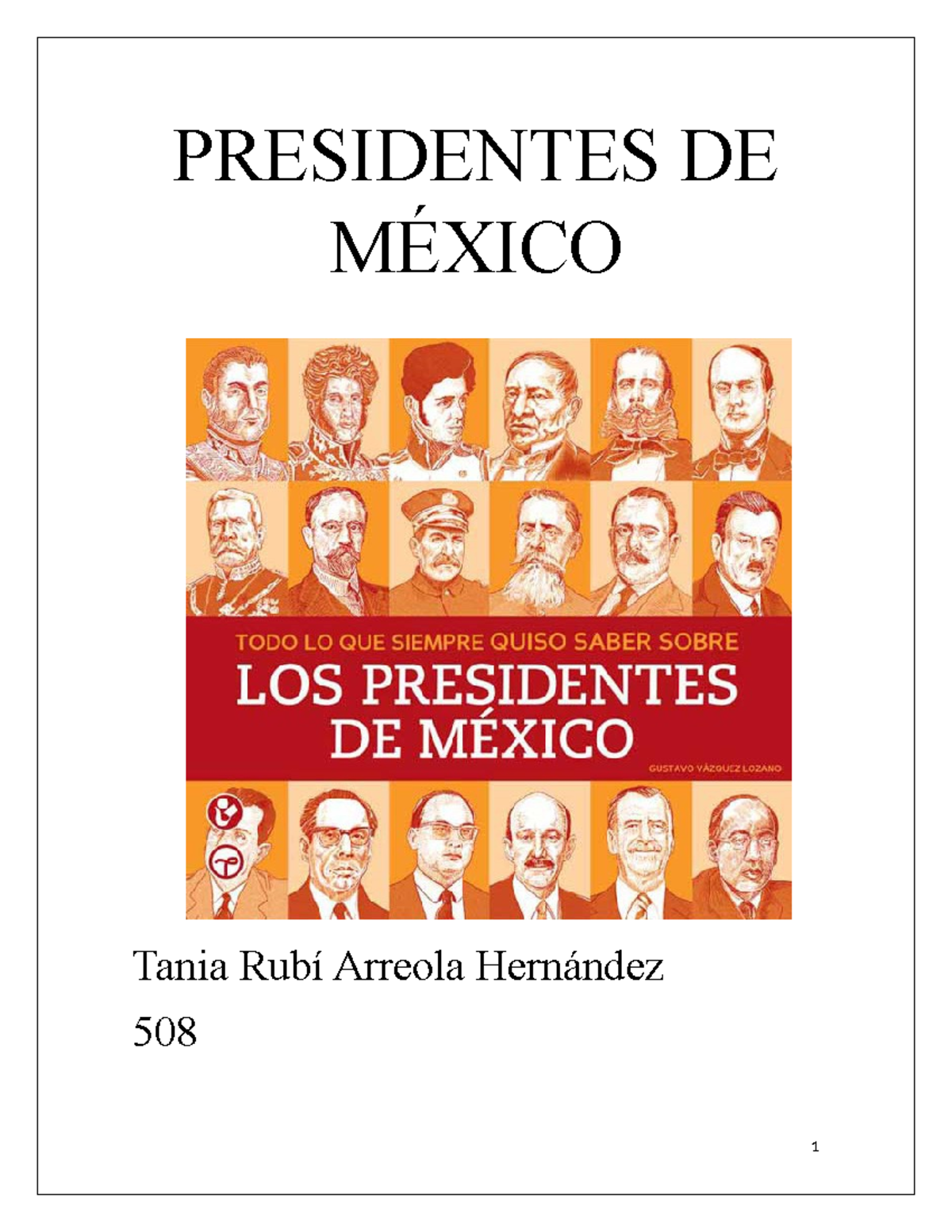 Presidentes DE México - PRESIDENTES DE MÉXICO Tania Rubí Arreola ...
