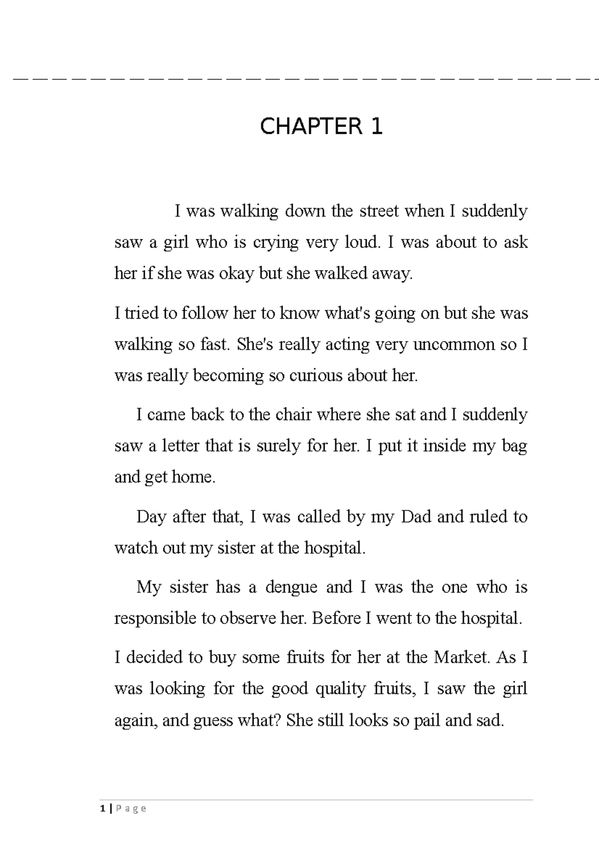 Chapter 1 - CHAPTER 1 I was walking down the street when I suddenly saw ...