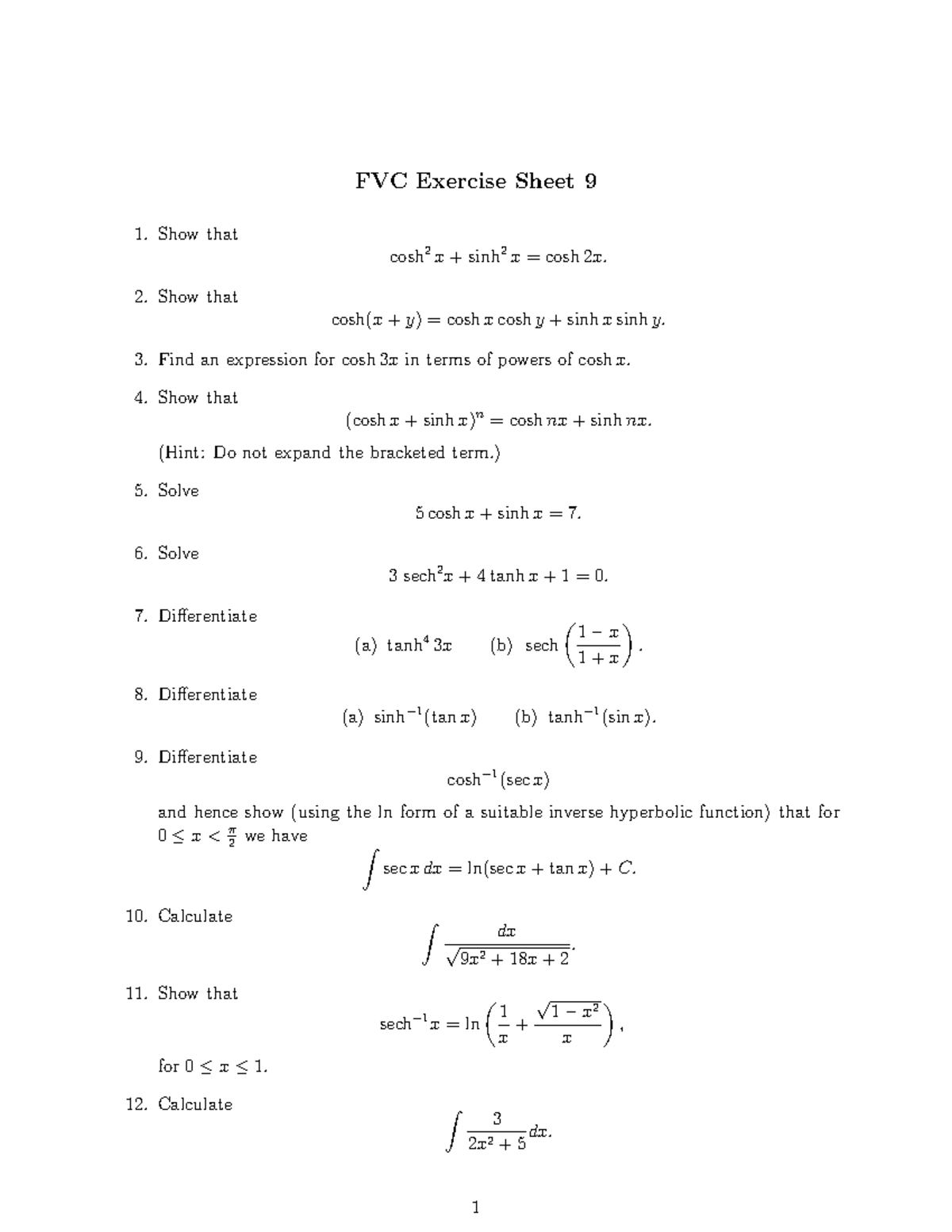 FVCexercises 09 - no iujnk h - FVC Exercise Sheet 9 Show that cosh 2 x + sinh 2 x = cosh 2x ...