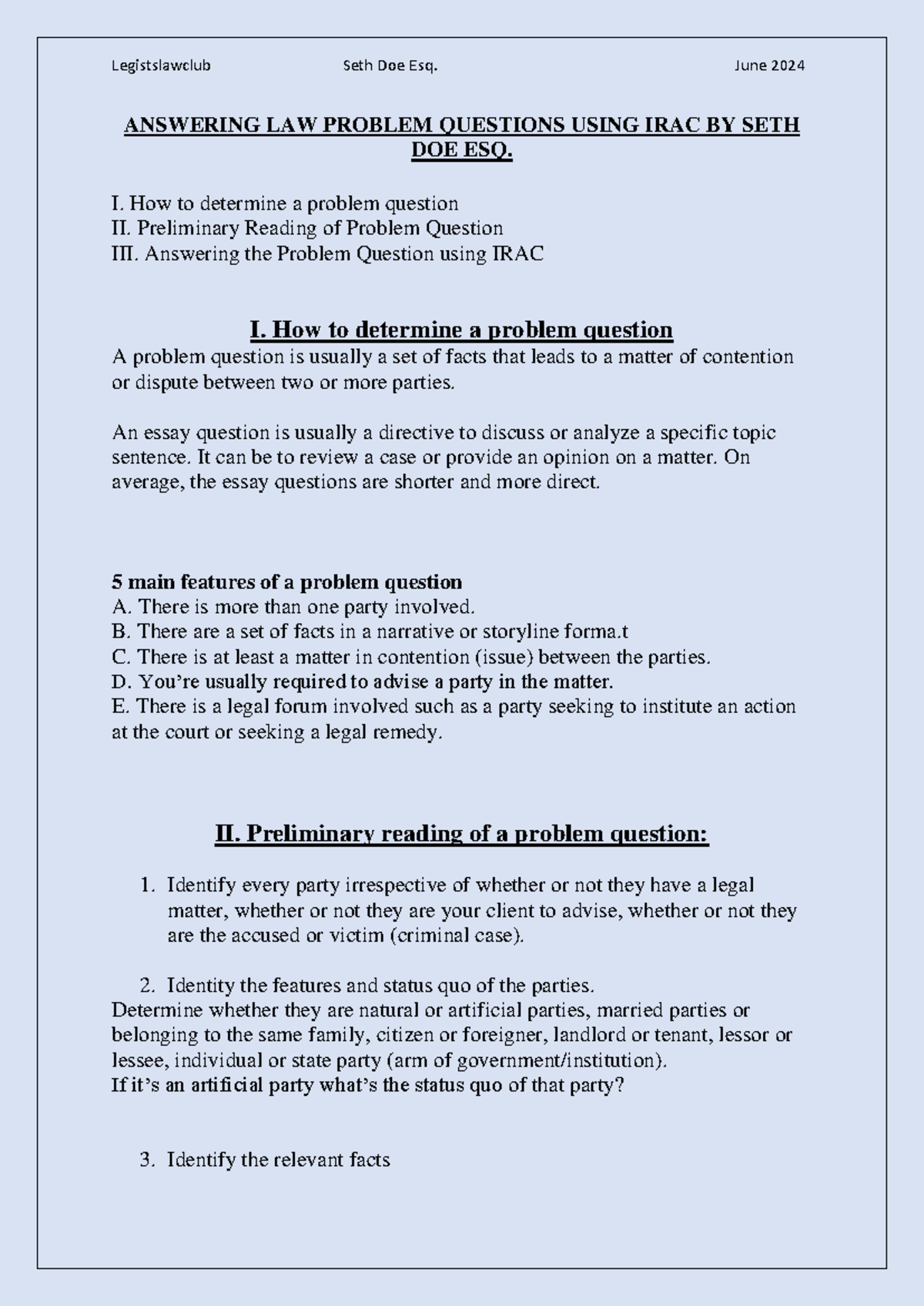 Answering Irac - ANSWERING LAW PROBLEM QUESTIONS USING IRAC BY SETH DOE ESQ. I. How to determine ...