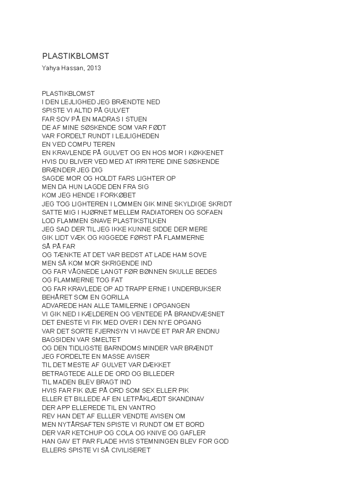 Yahya-hassan -plastikblomst - PLASTIKBLOMST Yahya Hassan, 2013 ...