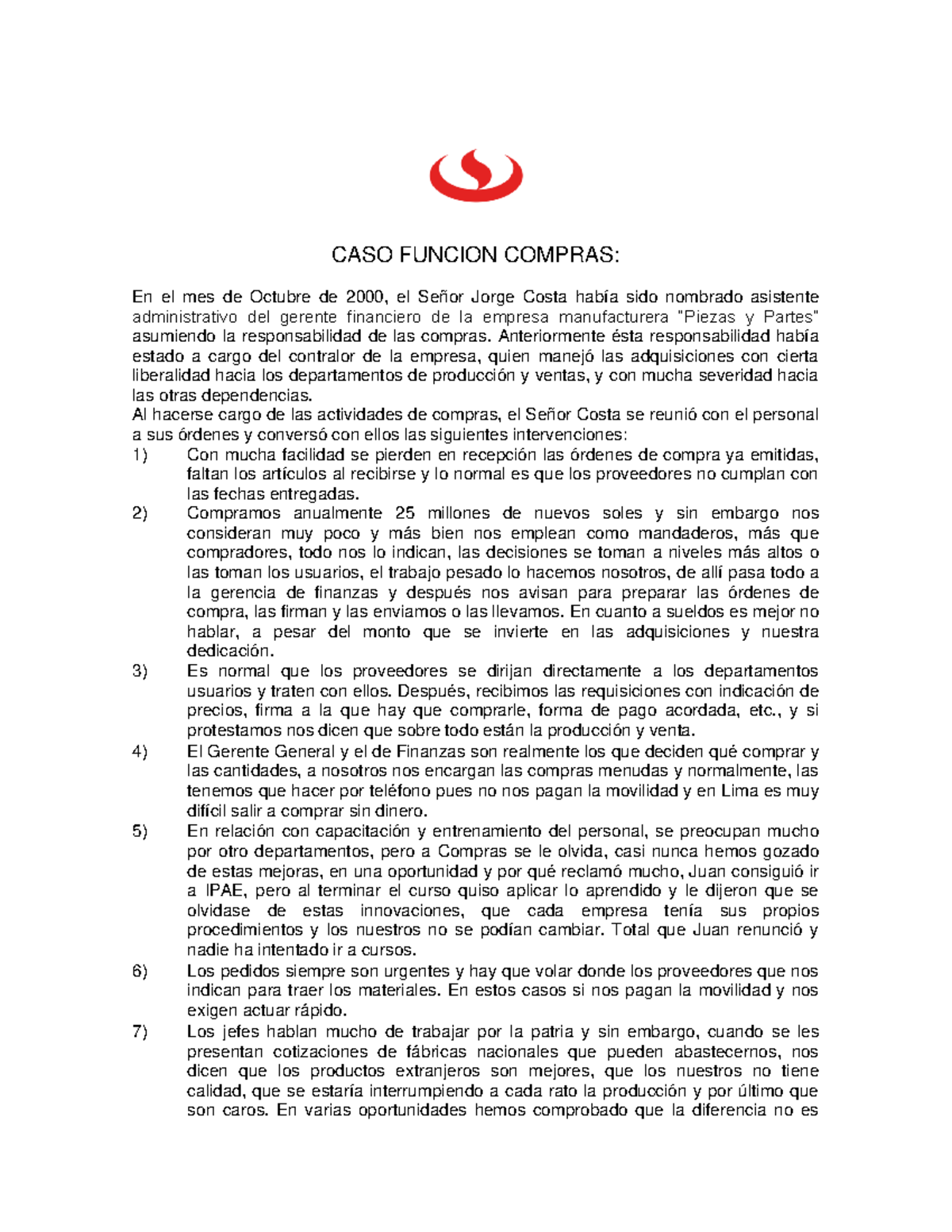 CASO Funcion Compras - ... - CASO FUNCION COMPRAS: En el mes de Octubre de 2000, el Señor Jorge ...
