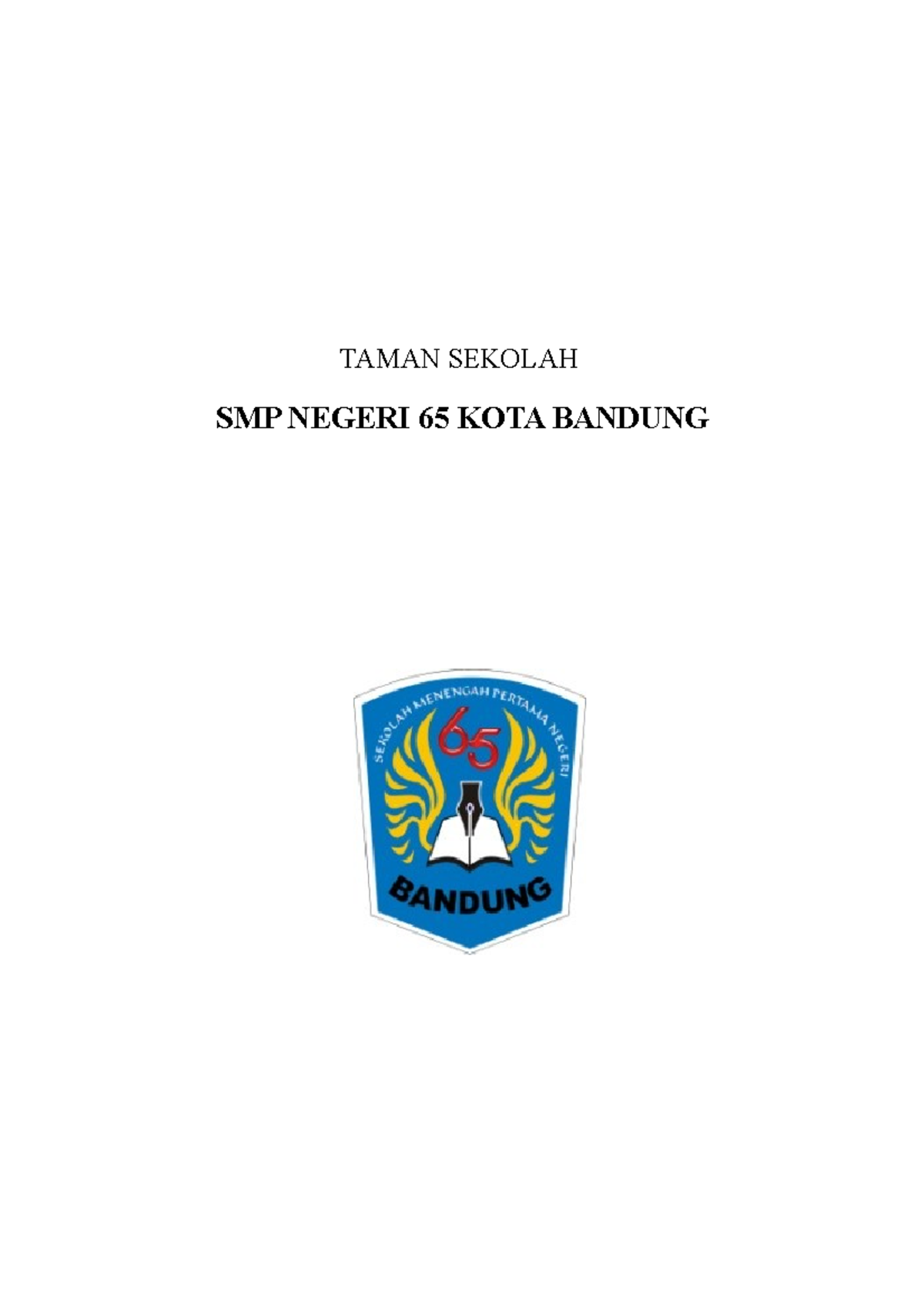 Taman Sekolah - TAMAN SEKOLAH SMP NEGERI 65 KOTA BANDUNG DINAS ...
