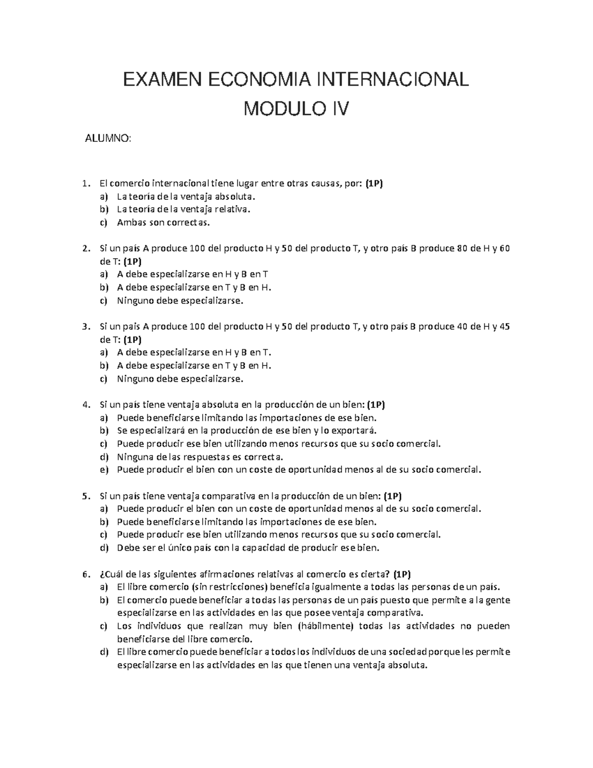 Examen Economia Internacional IV Modulo - EXAMEN ECONOMIA INTERNACIONAL MODULO IV ALUMNO: El ...
