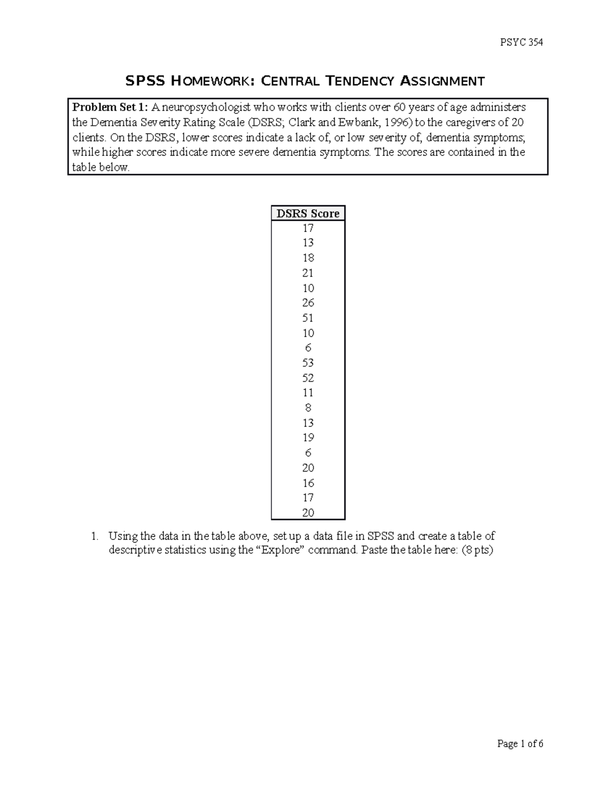 SPSS Homework Central Tendency Assignment Week 2 - SPSS HOMEWORK: CENTRAL TENDENCY ASSIGNMENT ...