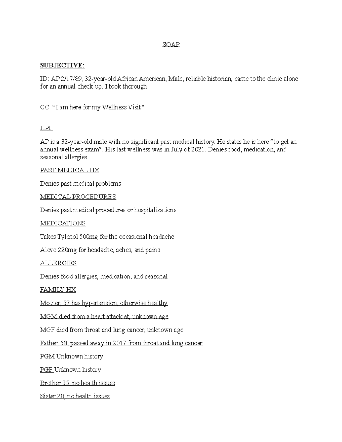 SOAPwk 1 - soap note - SOAP SUBJECTIVE: ID: AP 2/17/89, 32-year-old ...